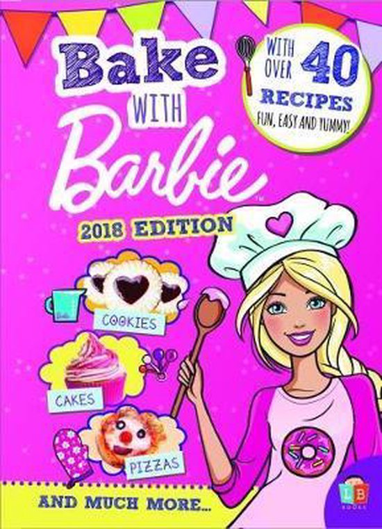 Bake with Barbie Official 2018 Edition | 9781999705800 | Boeken | bol.com