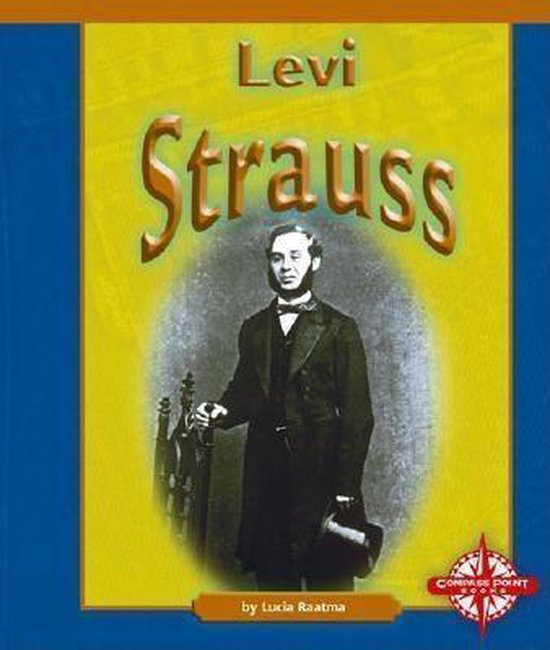 Levi Strauss, Lucia Raatma | 9780756505684 | Boeken | bol