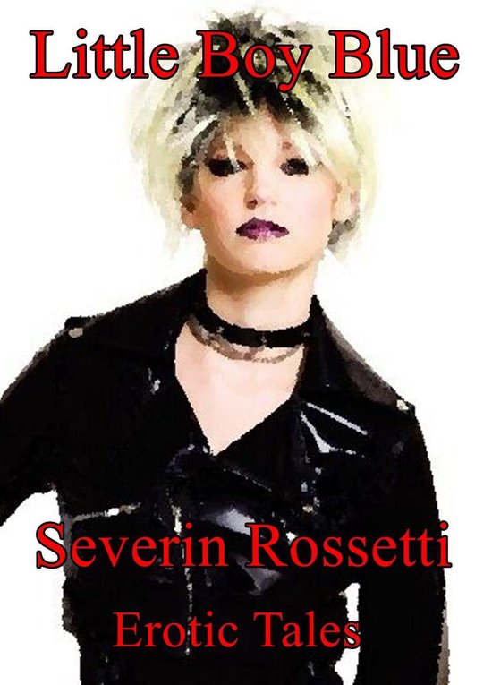 Erotic Tales: Little Boy Blue (ebook), Severin Rossetti | 9781458092755 ...