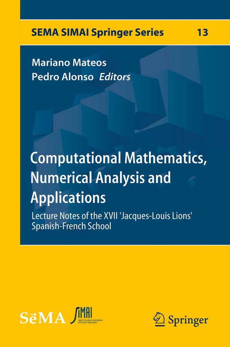 SEMA SIMAI Springer Series 13 - Computational Mathematics, Numerical Analysis and... | bol.