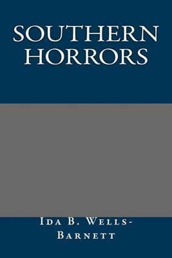 Southern Horrors | 9781490948096 | Ida B. Wells-Barnett | Boeken | bol.com