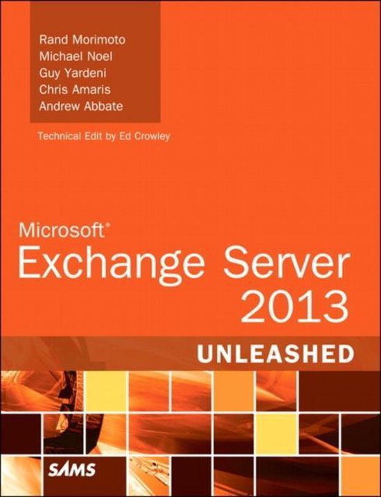 Exchange Server 2013 Unleashed, Rand Motimoto | 9780672336119 | Boeken | bol.com