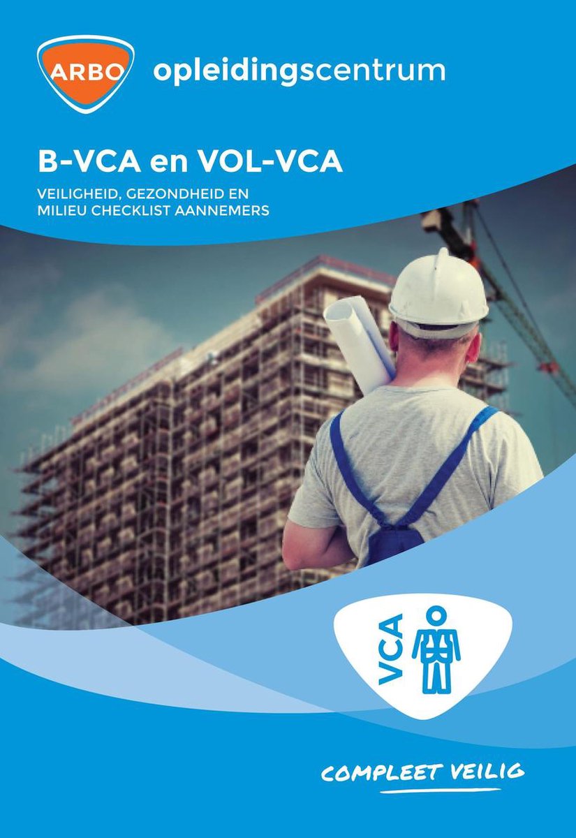 Cursusboek VCA Basis en VCA VOL, ARBO opleidingscentrum | 9789082832006 | Boeken | bol.com