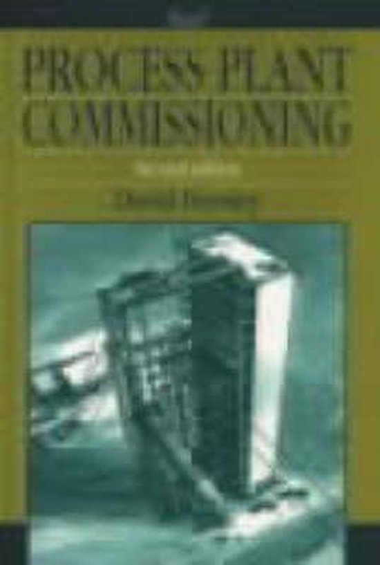 Process Plant Commissioning | 9780852953983 | David Horsley | Boeken ...