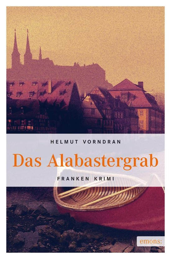 Kommissar Haderlein 2 - Das Alabastergrab (ebook), Helmut Vorndran ...