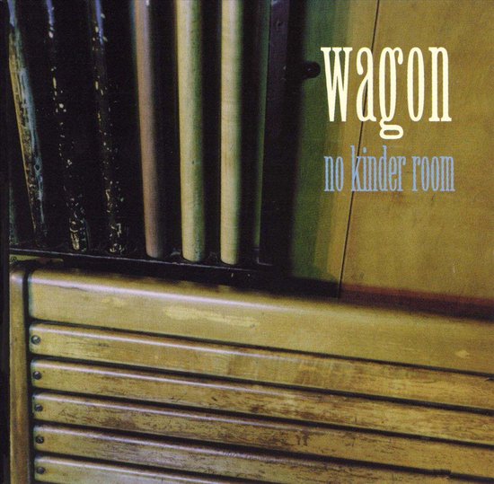 No Kinder Room, WAGON | CD (album) | Muziek | bol