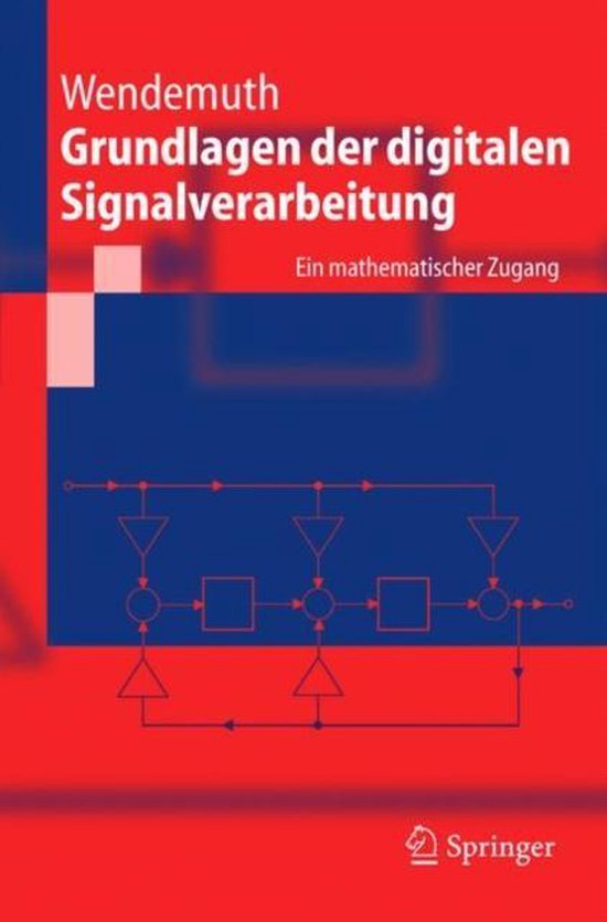 Springer-Lehrbuch- Grundlagen der digitalen Signalverarbeitung, Andreas Wendemuth |... | bol.com