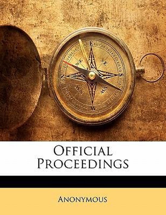 Official Proceedings | 9781141483129 | Anonymous | Boeken | bol.com