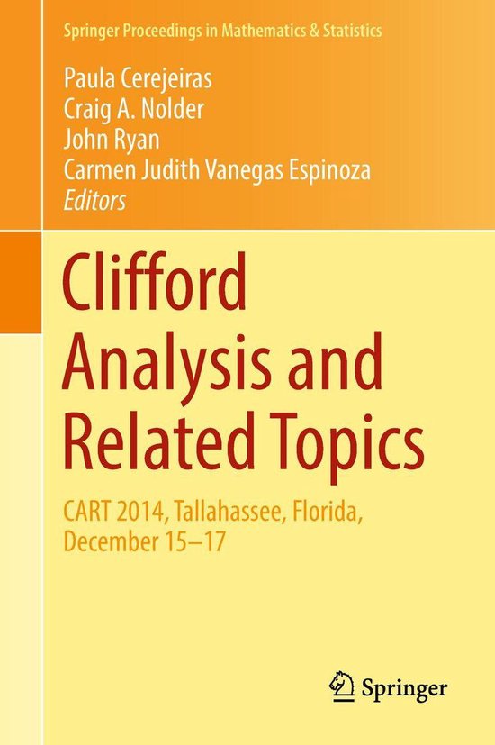 Springer Proceedings In Mathematics And Statistics 260 Clifford Analysis And Related Bol