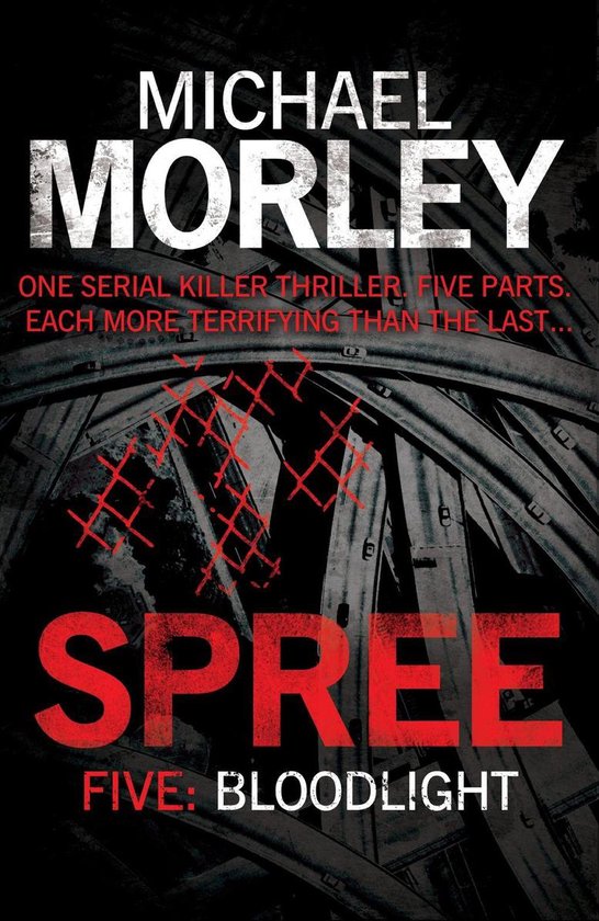 Spree 5 - Spree Part Five: Bloodlight (ebook), Michael Morley ...