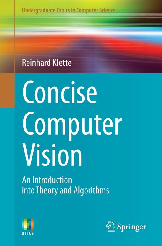Undergraduate Topics in Computer Science - Concise Computer Vision ... Undergraduate Topics in Computer Science - Concise Computer Vision ...