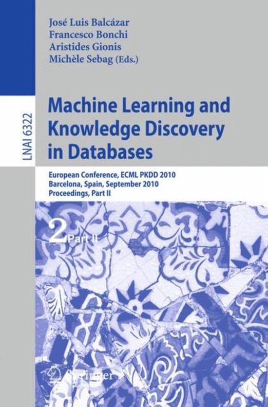 Machine Learning and Knowledge Discovery in Databases | 9783642158827 ...