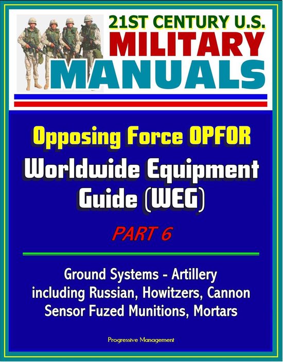 21st Century U.S. Military Manuals: Opposing Force OPFOR Worldwide ...