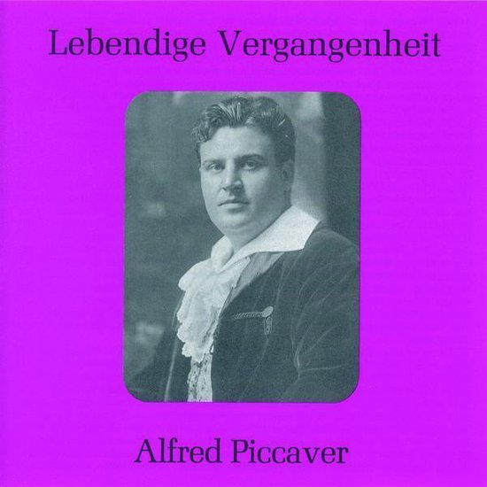 Lebendige Vergangenheit: Alfred Piccaver, Alfred Piccaver | CD (album ...