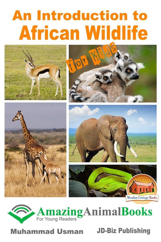 An Introduction to African Wildlife for Kids (ebook), Muhammad Usman ...