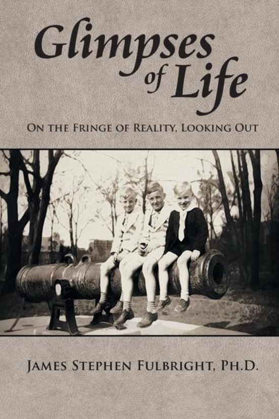 Glimpses of Life, Ph D James Stephen Fulbright | 9781491741078 | Boeken ...