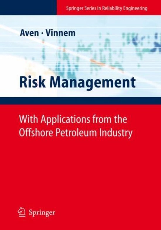 Risk Management: With Applications from the Offshore Petroleum Industry ...
