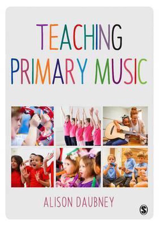 Teaching Primary Music | 9781473905719 | Daubney, Alison | Boeken | bol