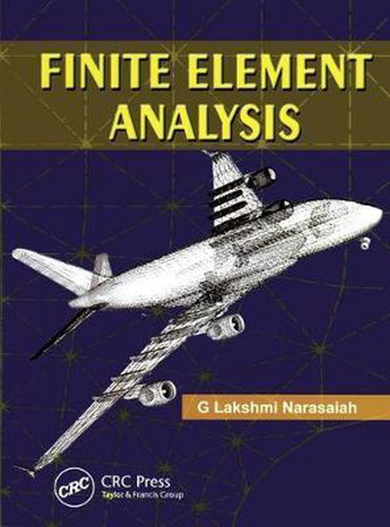 Finite Element Analysis | 9781138118096 | G Lakshmi Narasaiah | Livres ...