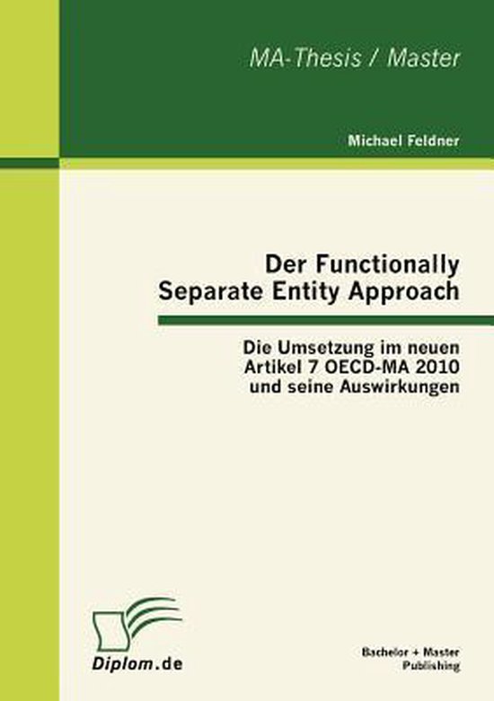 Der Functionally Separate Entity Approach, Michael Feldner ...