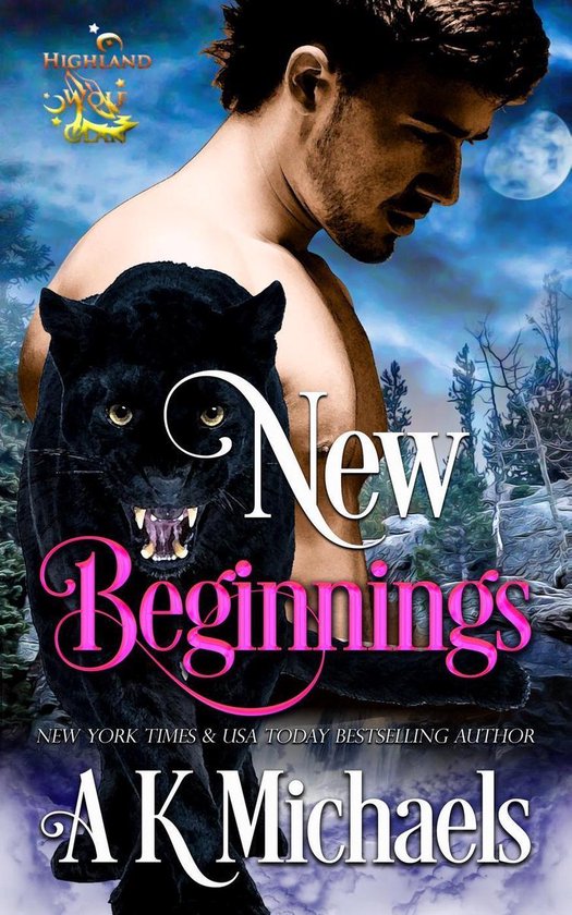 Highland Wolf Clan, New Beginnings (ebook), A K Michaels ...