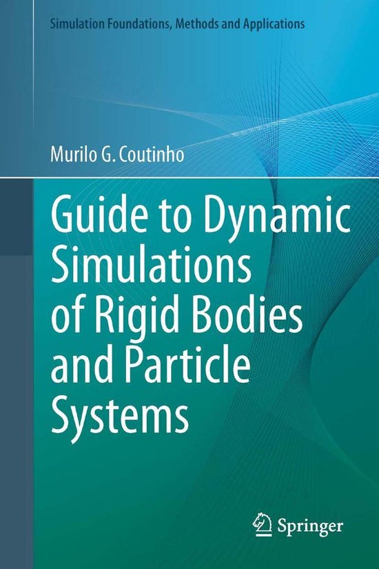 Simulation Foundations Methods And Applications Guide To Dynamic