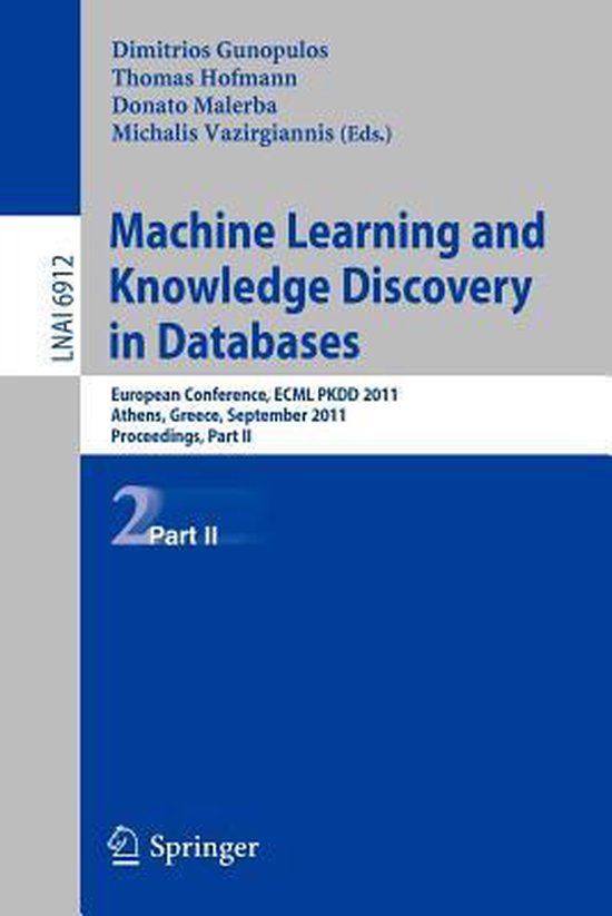 Machine Learning and Knowledge Discovery in Databases, Part II | 9783642237829 | Boeken | bol.com