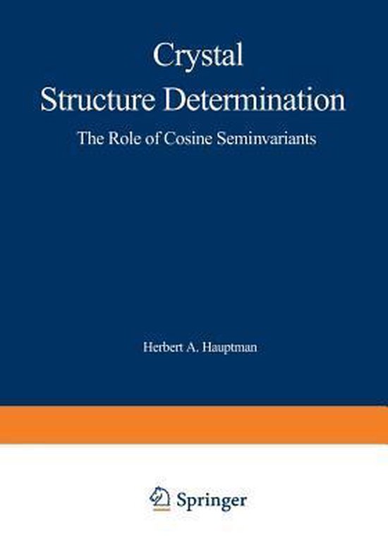 Crystal Structure Determination | 9781468499568 | H. Hauptman | Boeken ...