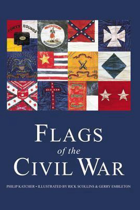 Flags of the Civil War, Philip Katcher | 9780785833840 | Boeken | bol.com