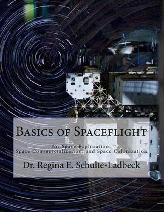 Basics of Spaceflight for Space Exploration, Space Commercialization ...