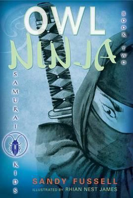 Owl Ninja, Sandy Fussell | 9780763657727 | Boeken | bol.com