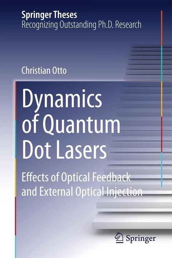 Springer Theses - Dynamics of Quantum Dot Lasers (ebook), Christian Otto |... | bol.com