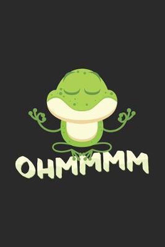Ohmmmm, Frog Notebooks | 9781701793064 | Boeken | bol