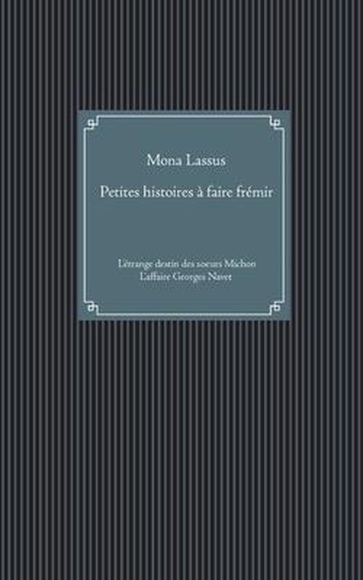 Petites histoires à faire frémir, Mona Lassus | 9782322101719 | Boeken ...