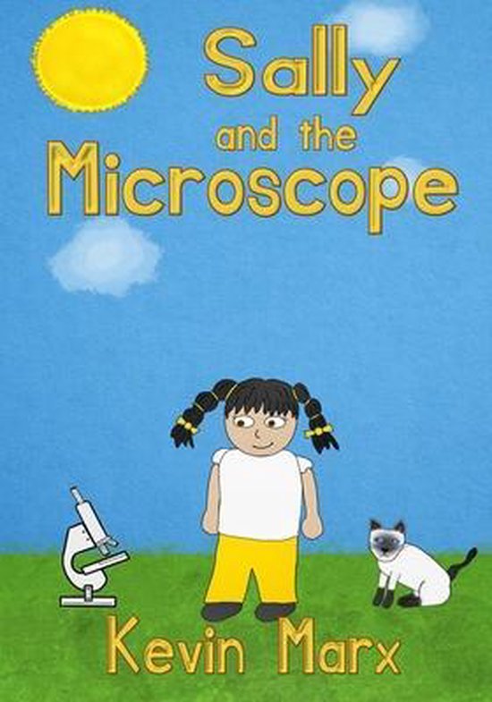 Children's Exploration- Sally and the Microscope, Kevin Marx ...