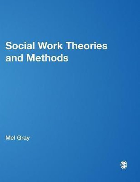 Social Work Theories and Methods | 9781446208595 | Mel Gray | Boeken | bol