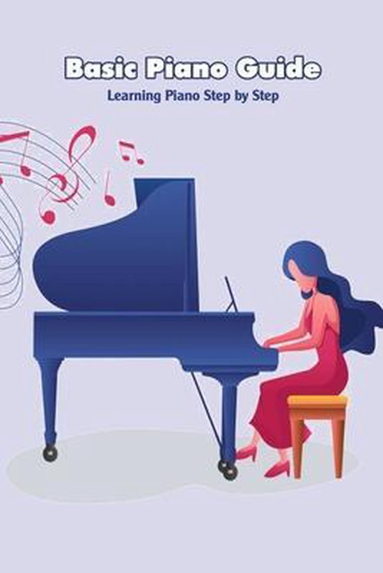 Basic Piano Guide: Learning Piano Step by Step, Turk Caleb ...