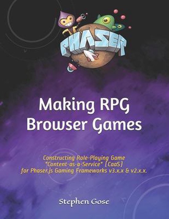 Making Browser Games- Making RPG Browser Games, Stephen Gose | 9798749419504 | Boeken | bol.com