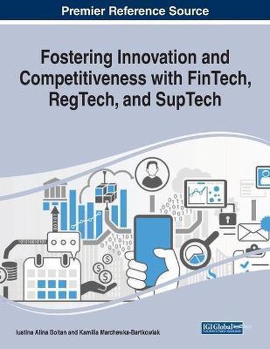 Fostering Innovation and Competitiveness with FinTech, RegTech, and ...