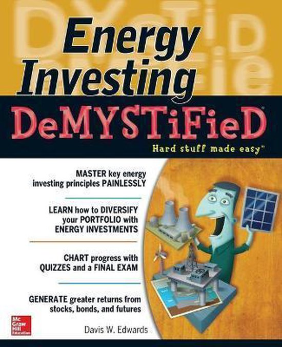 Energy Investing DeMystified | 9780071812740 | Davis W. Edwards ...