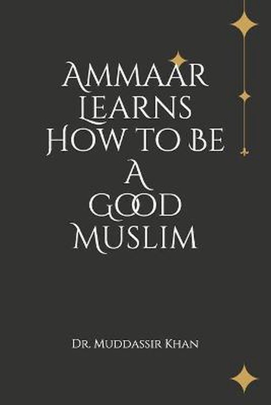 Islamic Self-Improvement- Ammaar Learns How to Be A Good Muslim ...