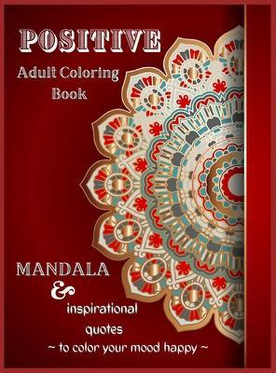Positive Adult Coloring Book, Mandala & Inspirational Quotes to Color ...