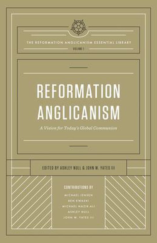 Reformation Anglicanism (the Reformation Anglicanism Essential Library ...