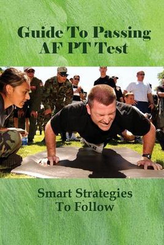 Guide To Passing AF PT Test | 9798513586739 | Gerard Hansome | Boeken | bol