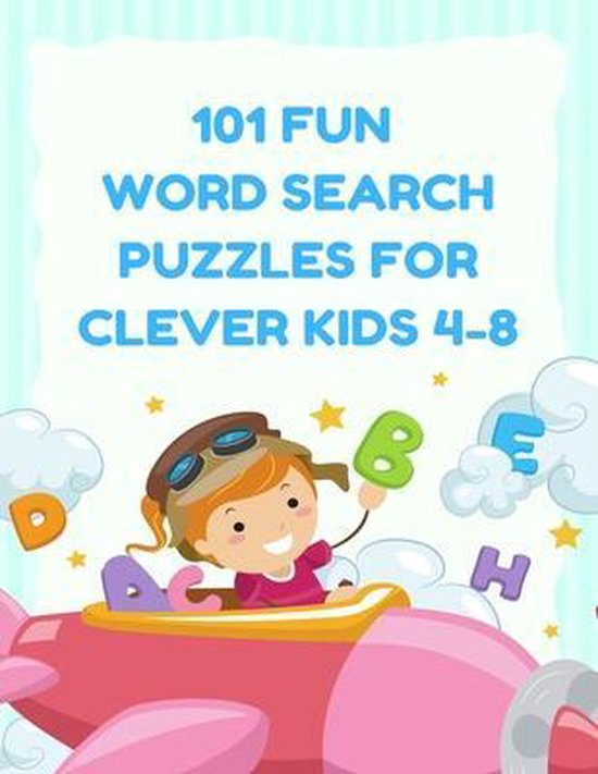 101 Fun Word Search Puzzles for Clever Kids 4-8, 100 Kids Word Search ...