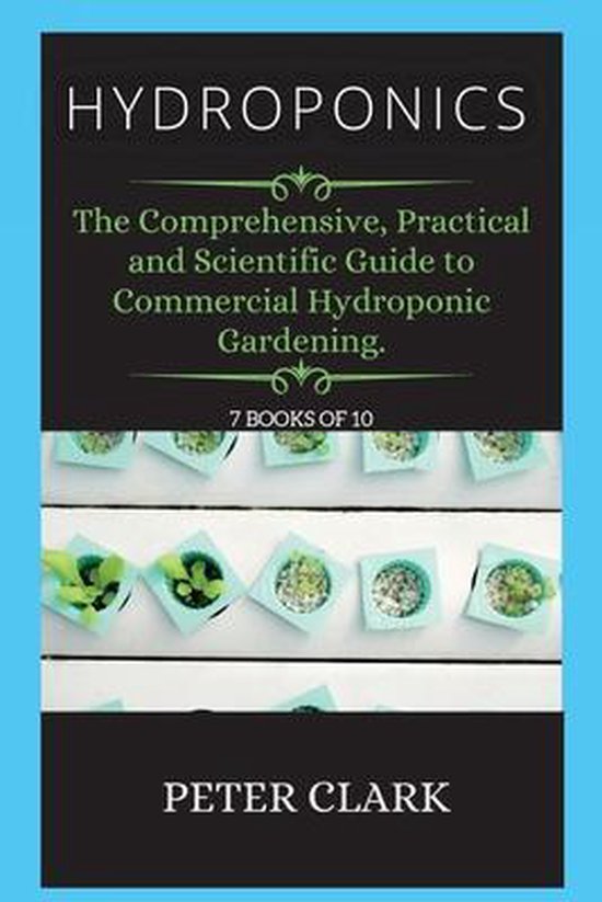 Hydroponics- Hydroponics, Peter Clark | 9781802268607 | Boeken | bol