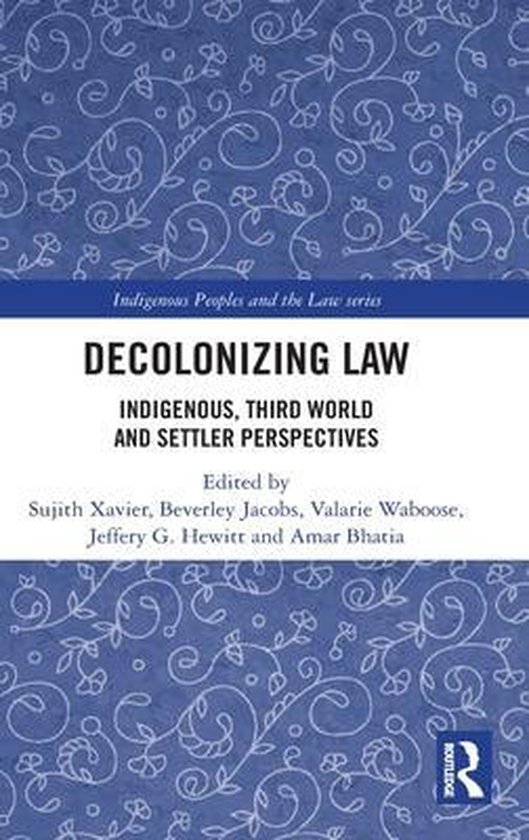 Decolonizing Law: Indigenous, Third World and Settler Perspectives | 9780367751876 |... | bol.com
