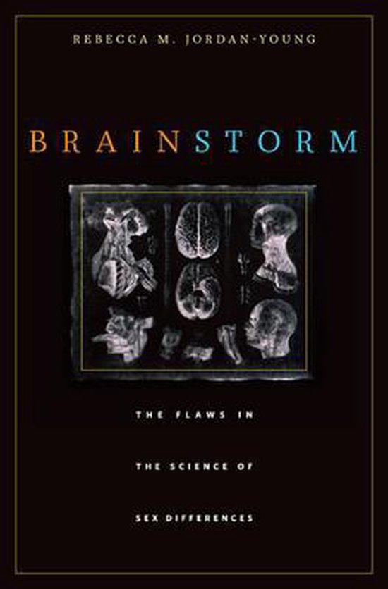 Brain Storm | 9780674063518 | Rebecca M. Jordan-Young | Boeken | bol.com