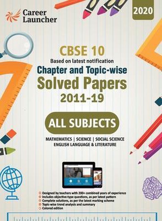 CBSE Class X 2020 - Chapter and Topic-wise Solved Papers 2011-2019, Career Launcher |... | bol.com