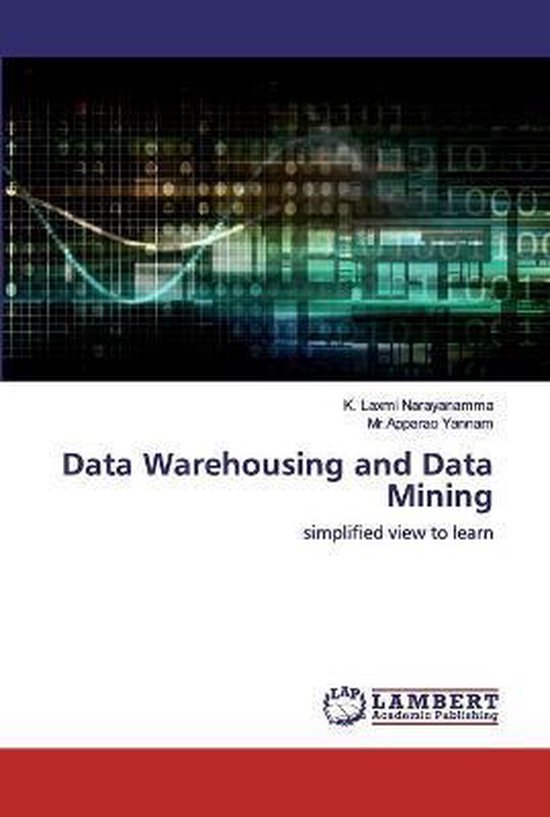 Data Warehousing and Data Mining | 9786200436726 | K Laxmi Narayanamma ...